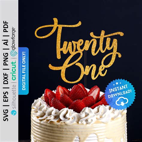 Twenty One Cake Topper Svg 21st Birthday Svg File For Cricut Hello 21