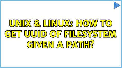 Unix And Linux How To Get Uuid Of Filesystem Given A Path 2 Solutions