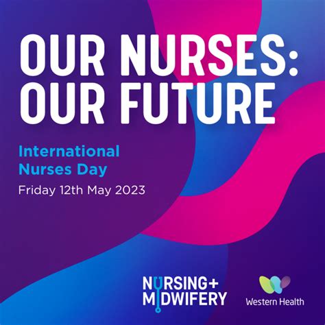 Celebrating International Nurses Day Nursing And Midwifery