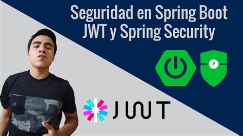 aprende a implementar jwt y spring security en spring boot proyecto de