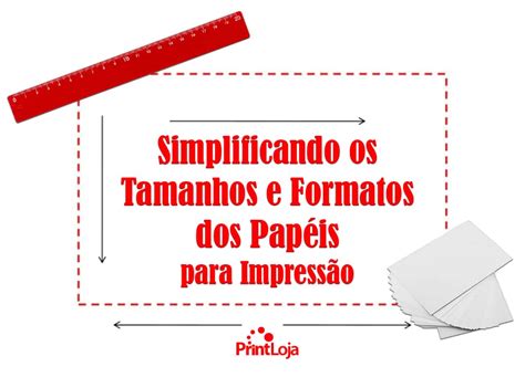 Simplificando Os Tamanhos E Formatos Dos Papéis Para Impressão