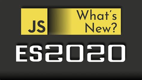 javascript es2020 awesome new features youtube