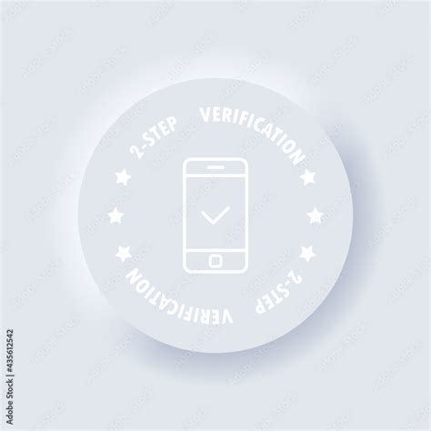 Two Step Authentication Icon Duo Verification Two Factor Or Multi