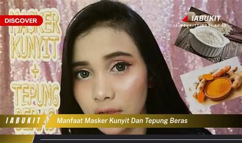 Temukan 7 Manfaat Masker Kunyit Dan Tepung Beras Yang Wajib Kamu Intip