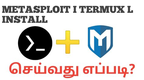 how to install metasploit in termux tamil digital worlds sr 0 1