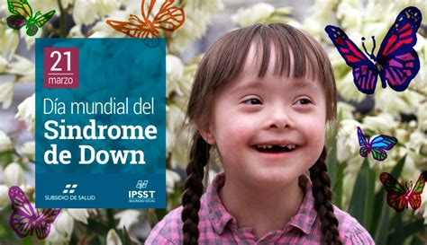 Día Mundial Del Síndrome De Down Noticias Actualidad Instituto De