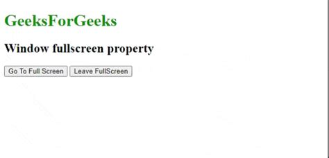 fullscreen api using javascript geeksforgeeks
