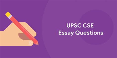 upsc cse mains exam 2019 essay questions entri blog