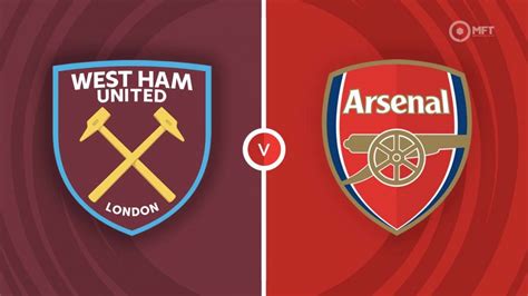 West Ham United Vs Arsenal Prediction And Betting Tips