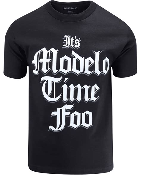 Shirtbanc Its Modelo Time Foo Mens Shirts Funny Chicano Tee
