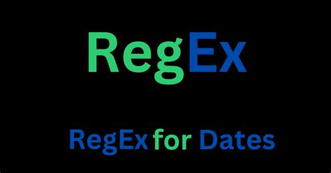regex for date formats regular expressions for matching dates