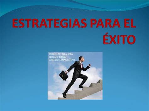 Estrategias Para El éxito Pptx Leccion 6