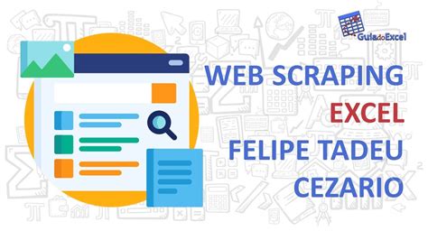 web scraping excel felipe tadeu cezario youtube