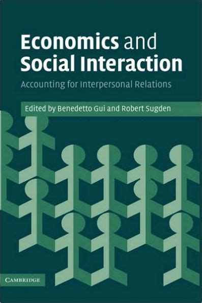 Economics And Social Interaction Accounting For Interpersonal