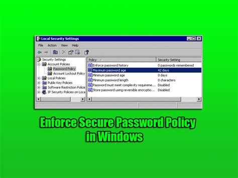 enforce secure password policy in windows malware removal pc repair