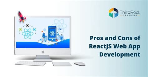pros and cons of reactjs web app development thirdock techkno