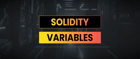 variables in solidity solidity tips and examples