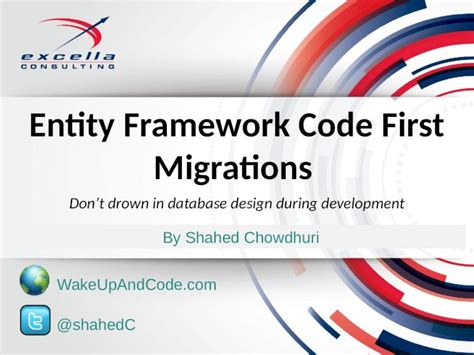 pptx entity framework code first migrations by shahed chowdhuri dont