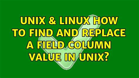 unix and linux how to find and replace a field column value in unix 2