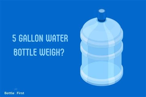 What Does A 5 Gallon Water Bottle Weigh 18 92 Kilograms
