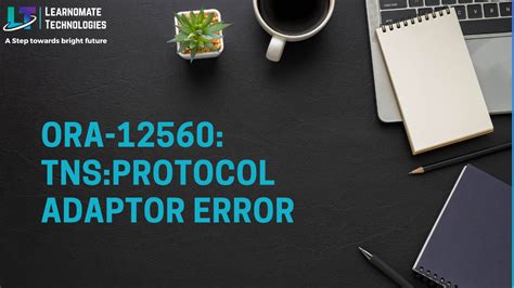 ora 12560 tns protocol adaptor error