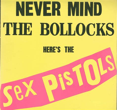 Nevermind The Bullocks Heres The Sex Pistols Punk Wiki Fandom