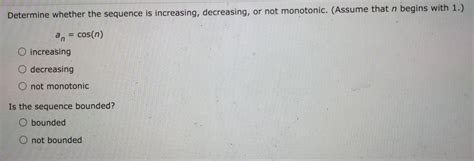 Solved Determine Whether The Sequence Is Increasing