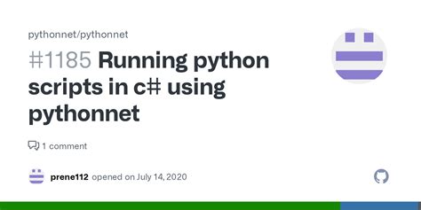 running python scripts in c using pythonnet · issue 1185 · pythonnet