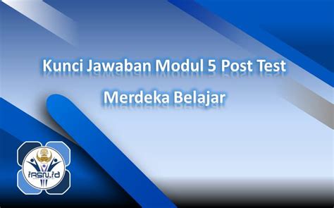 Soal Test Modul 2 Topik Kurikulum Merdeka Literasi Gu