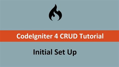 codeigniter 4 crud tutorial initial set up youtube