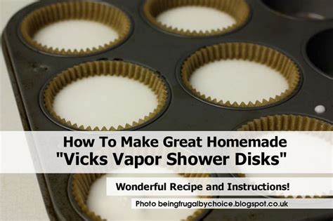 How To Make Great Homemade Vicks Vapor Shower Disks