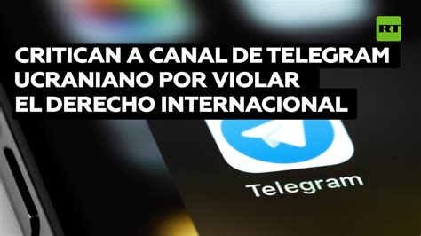 Rt En Español On Twitter Un Canal De Telegram Ucraniano Publica Los