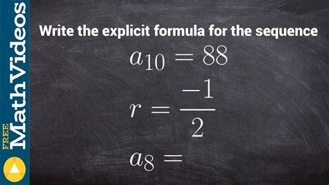 how to write the explicit formula for a geometric sequence given the