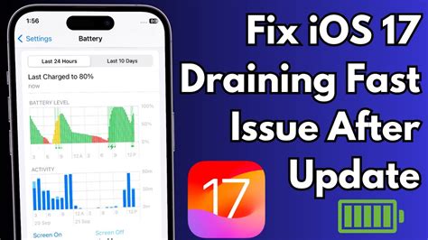 Fix Ios 17 Battery Draining Fast Fix Iphone Battery Drain Issue After