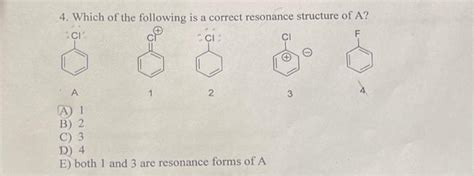 Solved 4 Which Of The Following Is A Correct Resonance