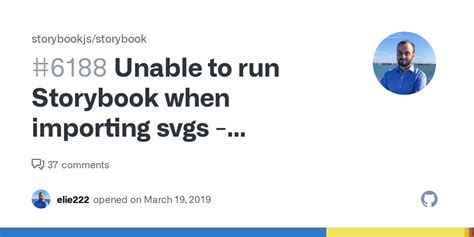 unable to run storybook when importing svgs storybook v5 · issue