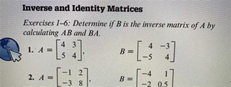 Solved Inverse And Identity Matrices Exercises 1 6