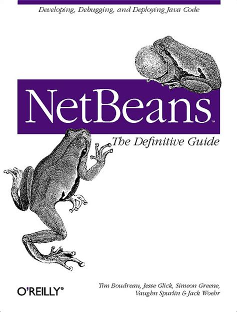 netbeans the definitive guide o reilly media