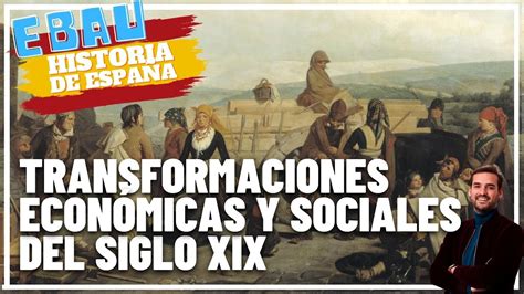 Sociedad Y EconomÍa De EspaÑa En El Siglo Xix Historia De España 🇪🇸