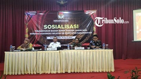 Kpu Karanganyar Sosialisasi Rekrutmen Ppk And Pps Untuk Pilkada 2024