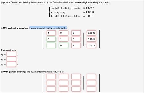 solved 6 points solve the following linear system by the