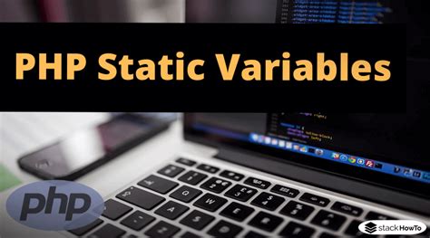 php static variables stackhowto