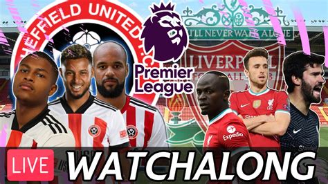 Sheffield United Vs Liverpool│live Fanzone Commentary Watchalong And