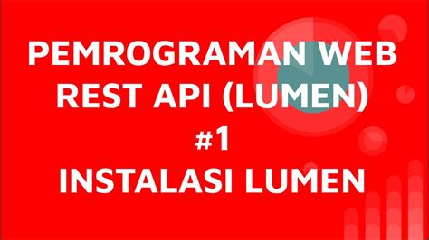 tutorial belajar api menggunakan laravel lumen 1