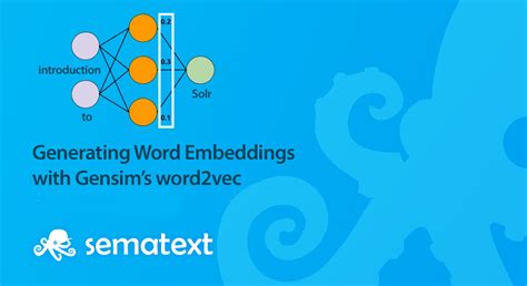 generating word embeddings with gensim s word2vec sematext