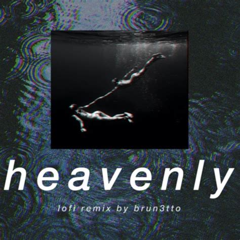 Stream Cigarettes After Sex Heavenly [chill Lofi Remix] By Brun3tto
