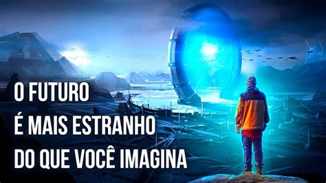 Como Será A Vida Daqui A 1 000 Anos Youtube