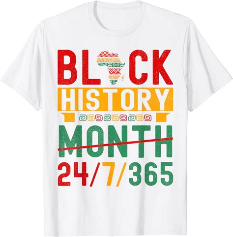 Black History Month 365 One Month Cant Hold Our History T Shirt