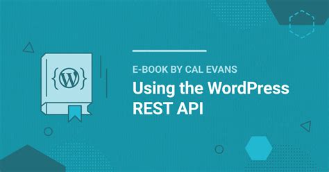 how to start using the wordpress rest api