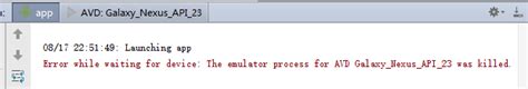 android error while waiting for device the emulator process for avd